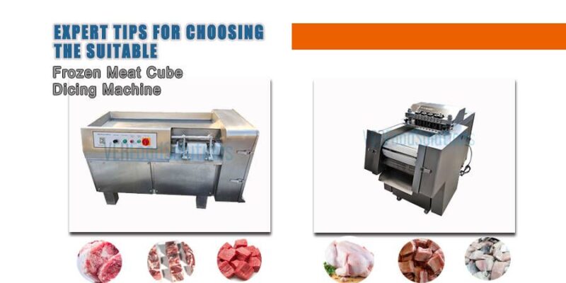 Expert Tips for Choosing Frozen Meat Cube Dicing Machine