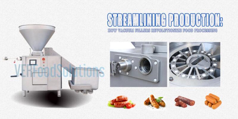 Vacuum Fillers: Boost Food Processing Efficiency