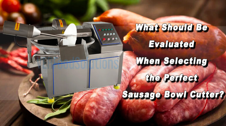 What Evaluated When Selecting the Sausage Bowl Cutter?