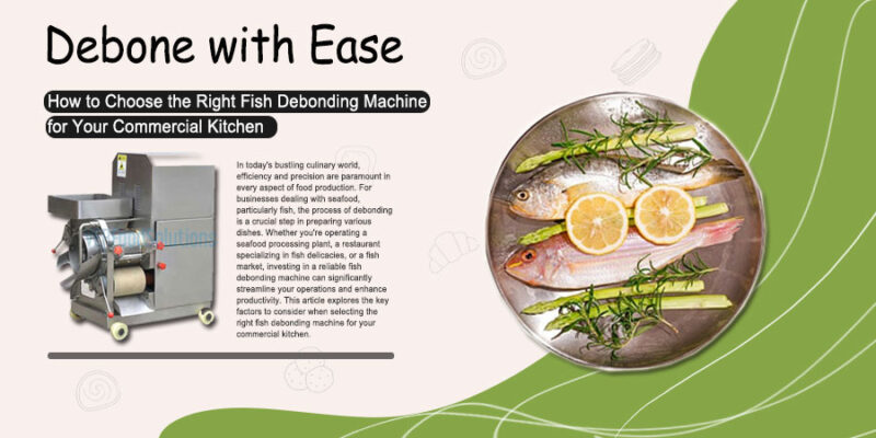 Choosing the Right Fish Deboning Machine | Ver Food Solutions