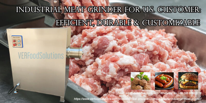 Industrial Meat Grinder for U.S. Customer: Efficient and Durable